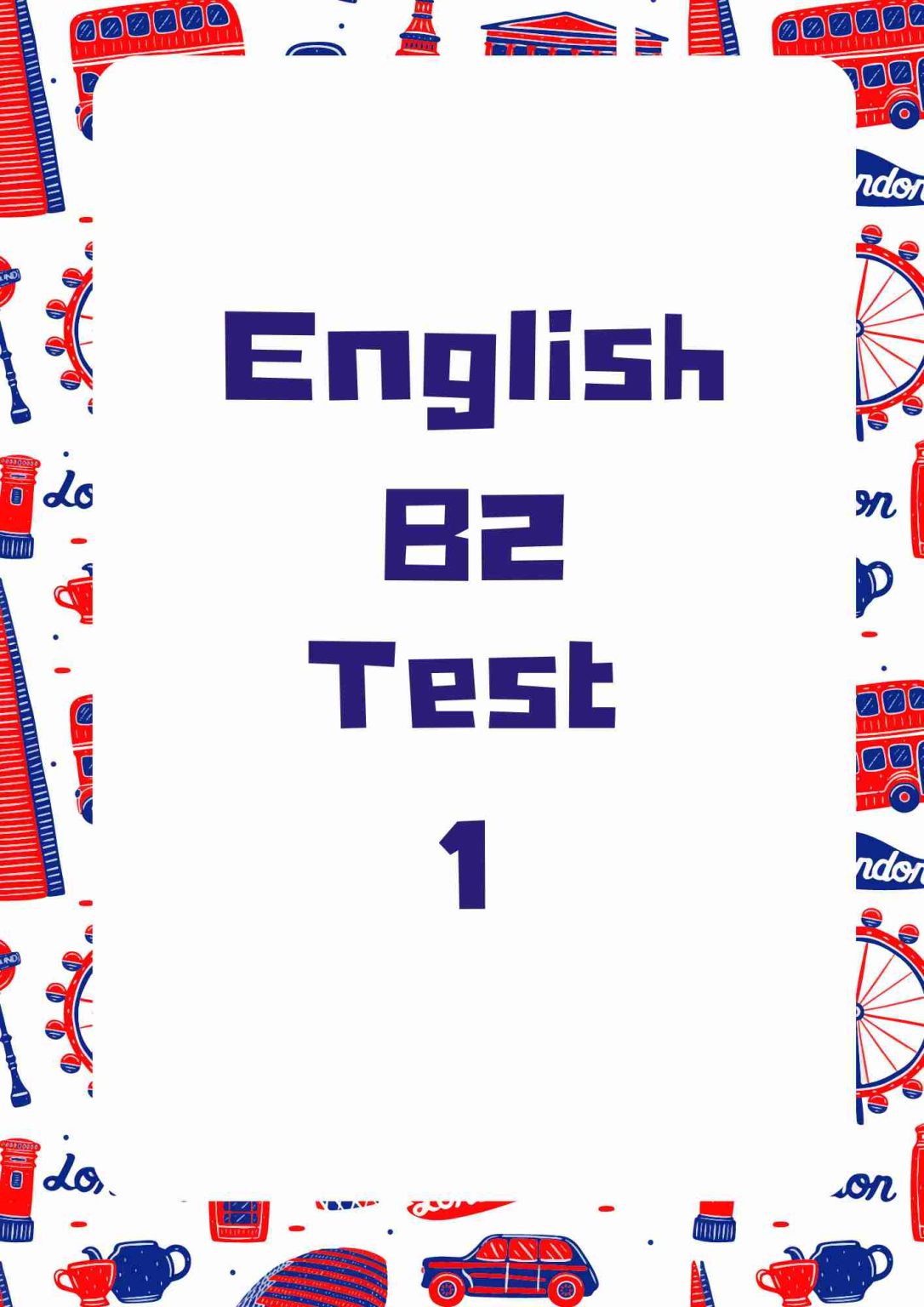 Test Inglese B2 Simulazione - Inglese in Italiani